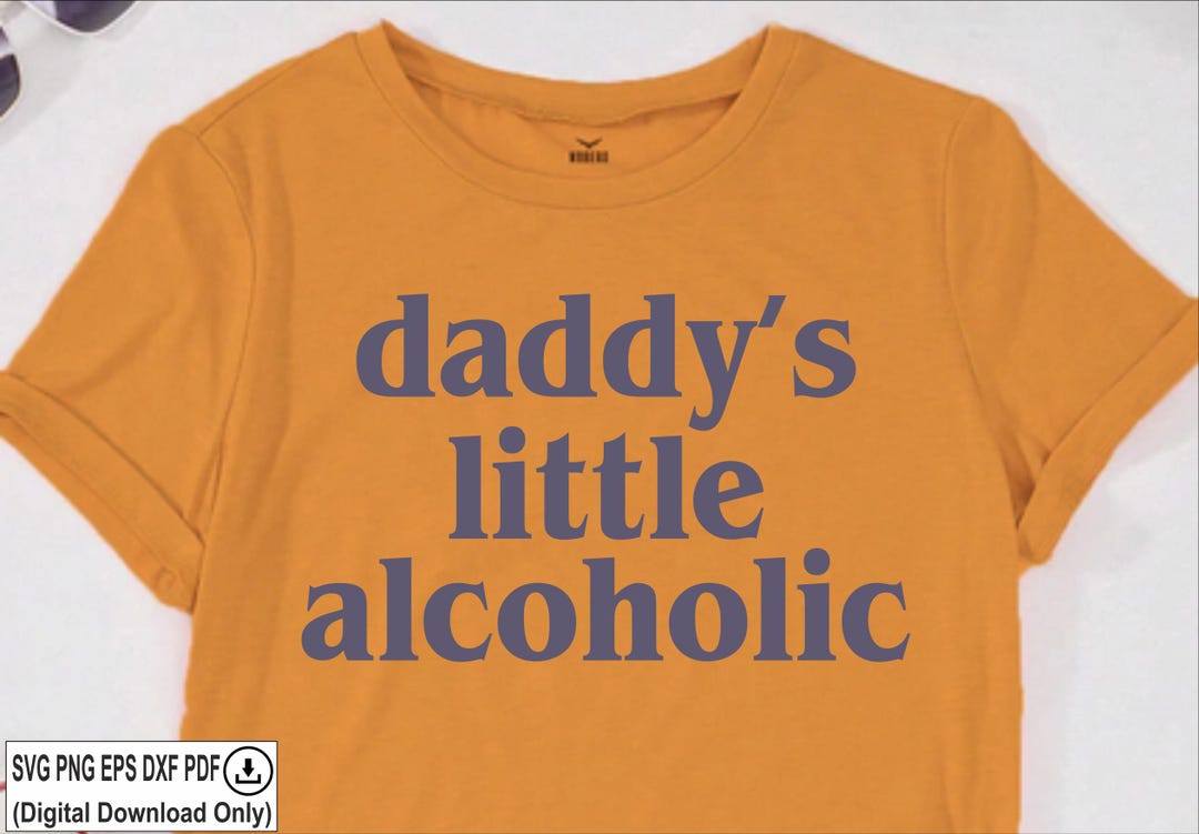 Daddys Little Alcoholic Svg, Newborn Png, Daddy Drinking Vector File ...
