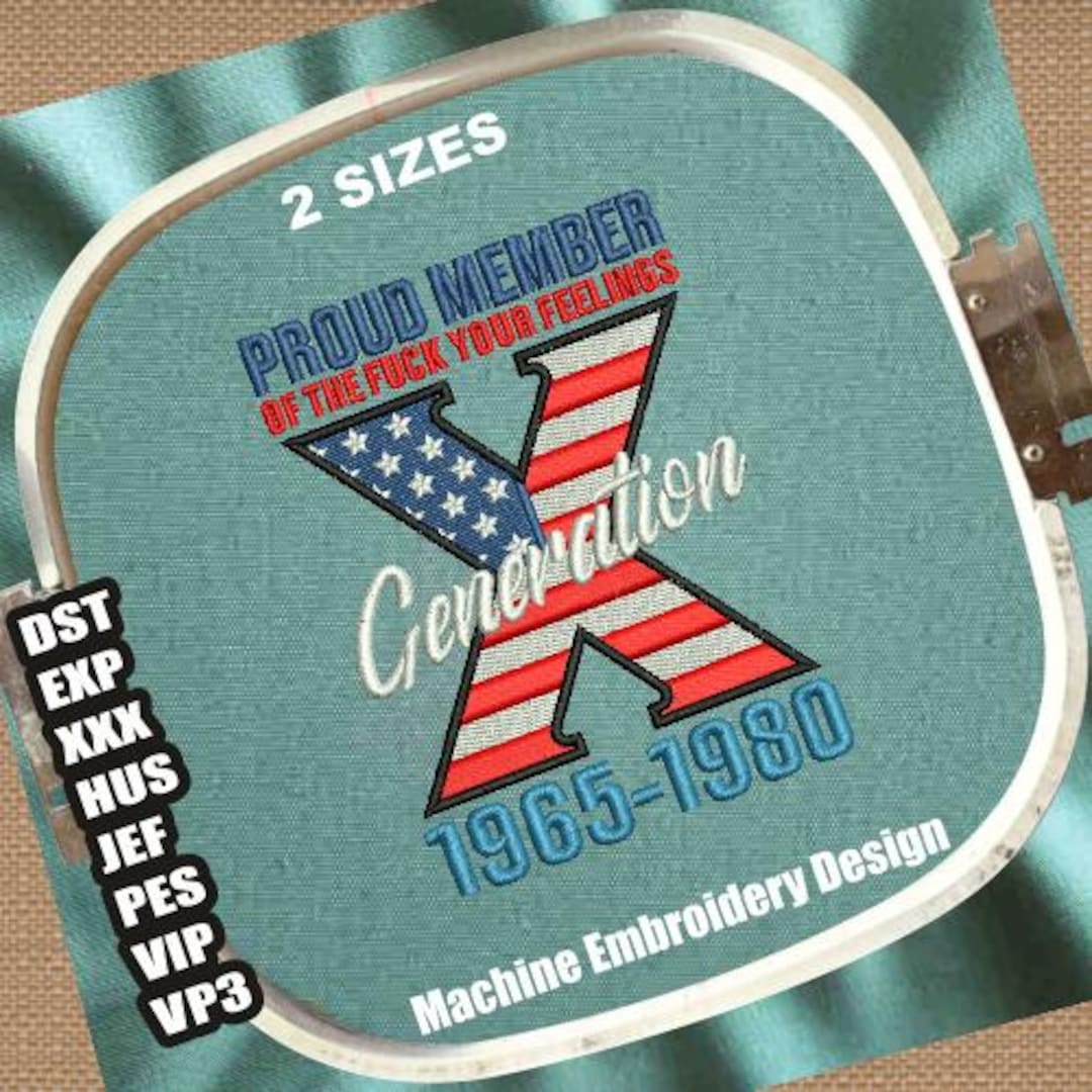 X Generation Embroidery Designs Generation X 1965 to 1980 DST File ...