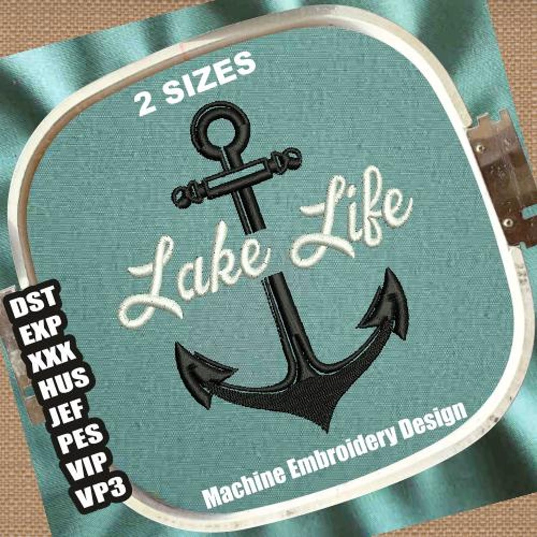 Lake Life Embroidery Designs | Lake Life Anchor DST File | Lake Life ...