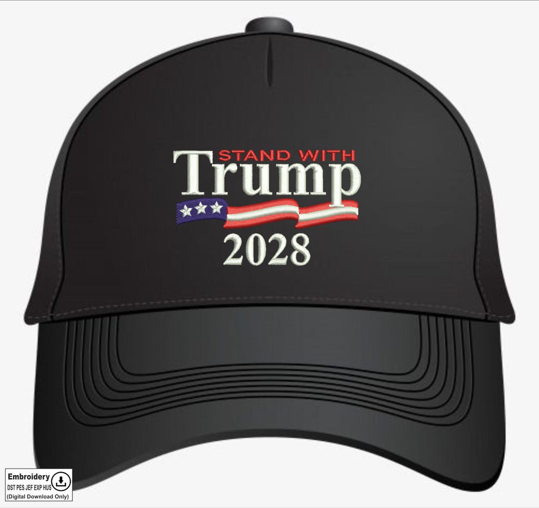 Stand With Trump Cap Machine Embroidery Design | Donald Trump Hat ...