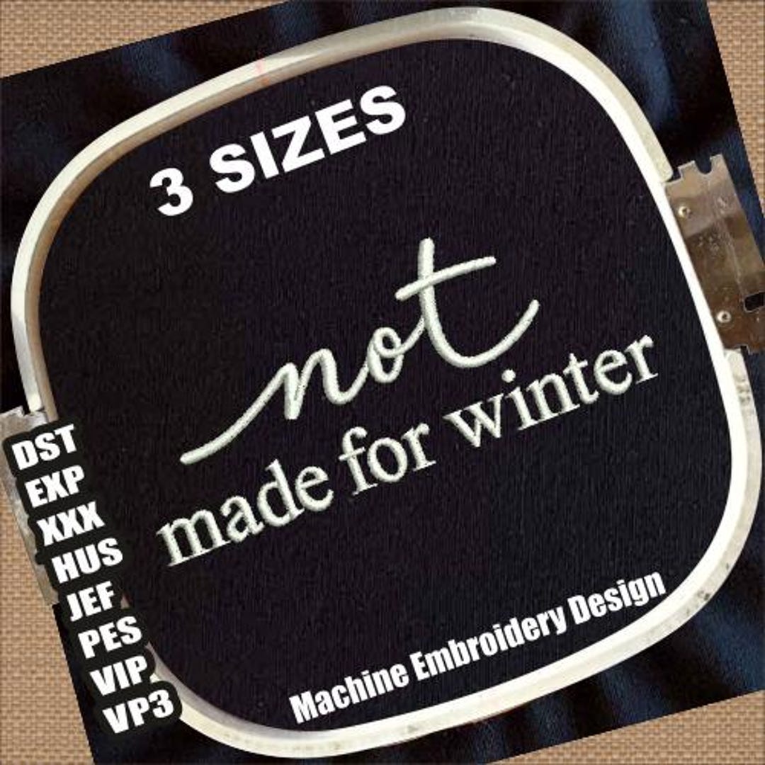 Not Made for Winter Machine Embroidery Design | Weather Season ...