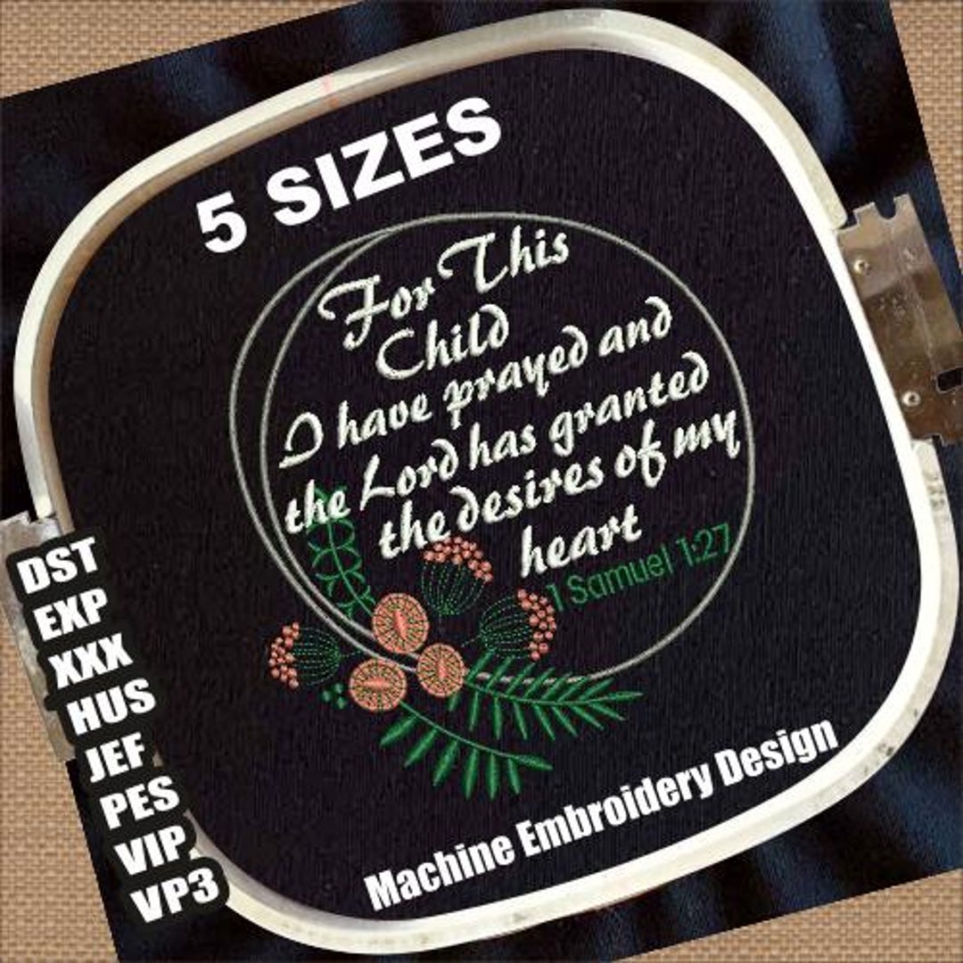 For This Child Machine Embroidery Designs | Christian Embroidery ...