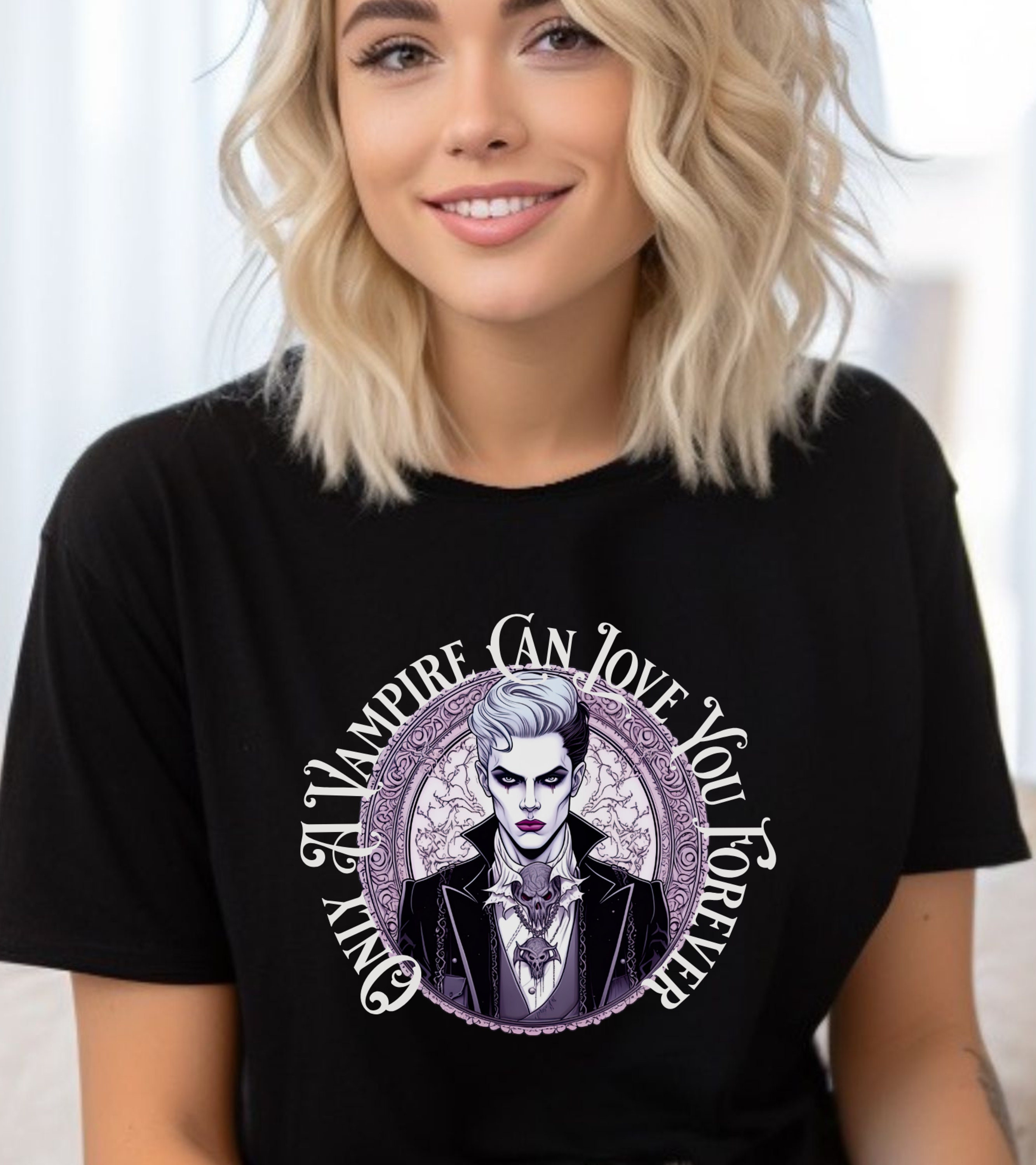 Only a Vampire Can Love You Forever Shirt, Valentines Day Shirt, Gift ...