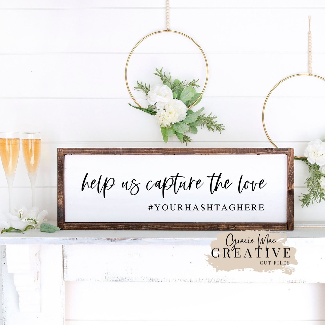 Help Us Capture The Love SVG, PNG, Wedding SVG, Wedding Hashtag Svg ...