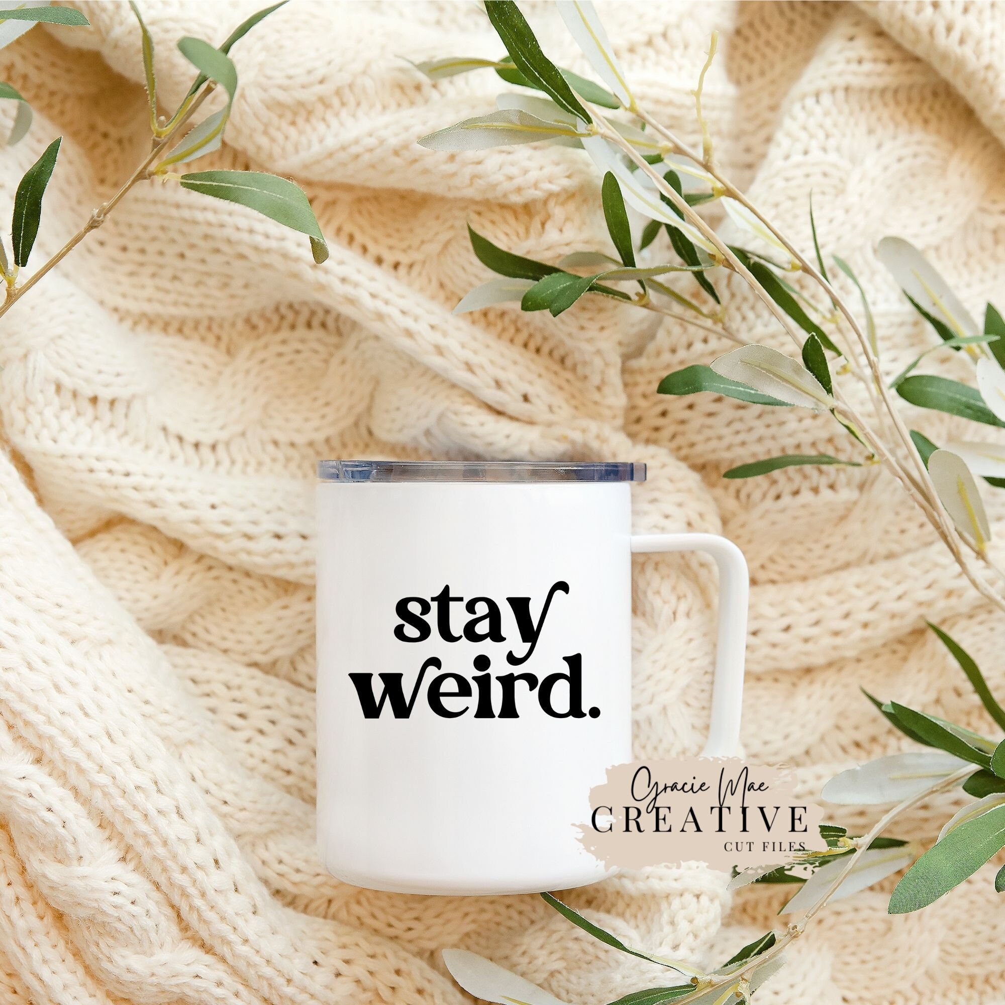 Stay Weird SVG, Motivational SVG, Boho Svg, Retro Svg, Inspirational ...