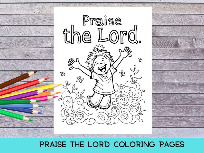 Praise the Lord Kids Coloring Pages, Printable Christian Coloring Sheet ...