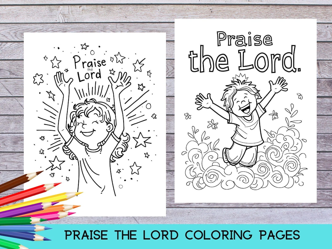 Praise the Lord Kids Coloring Pages, Printable Christian Coloring Sheet ...