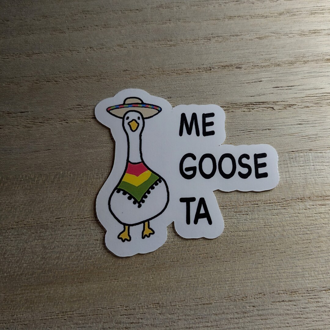 Silly Goose Sticker - Me Goose Ta - Etsy