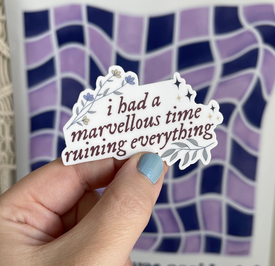 I Had a Marvellous Time Ruining Everything Sticker, TLGAD Taylor Swift ...