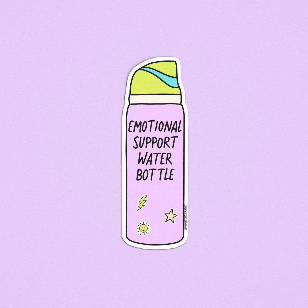 Emotional Support Water Bottle Sticker, Owala Sticker, Mental Health ...