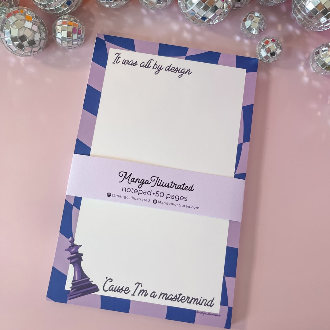 It Was All by Design, 'cause I'm a Mastermind Notepad, Mastermind Chess ...