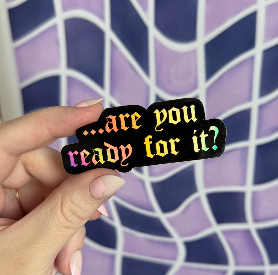 Are You Ready for It Sticker, Rep Era Inspired Sticker, Swiftie Sticker ...