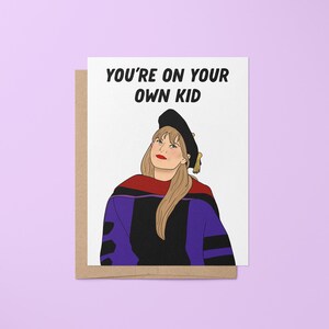 You're on Your Own Kid Graduation Card, Taylor Swift Inspired ...
