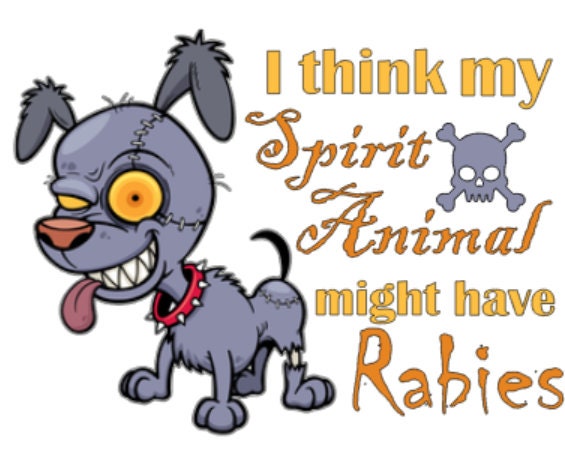 Spirit Animal Has Rabies - Etsy