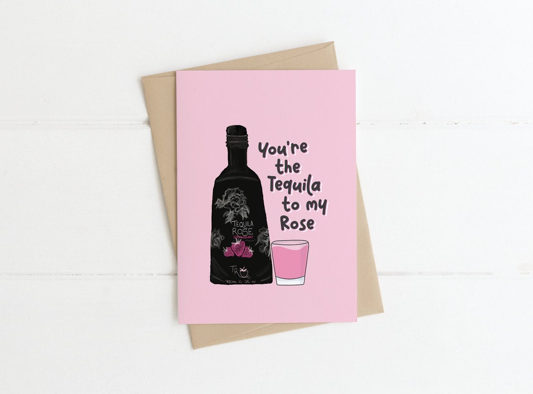 Tequila to My Rose | Irish Cards, Cards for Him, Cards for Her, Funny ...