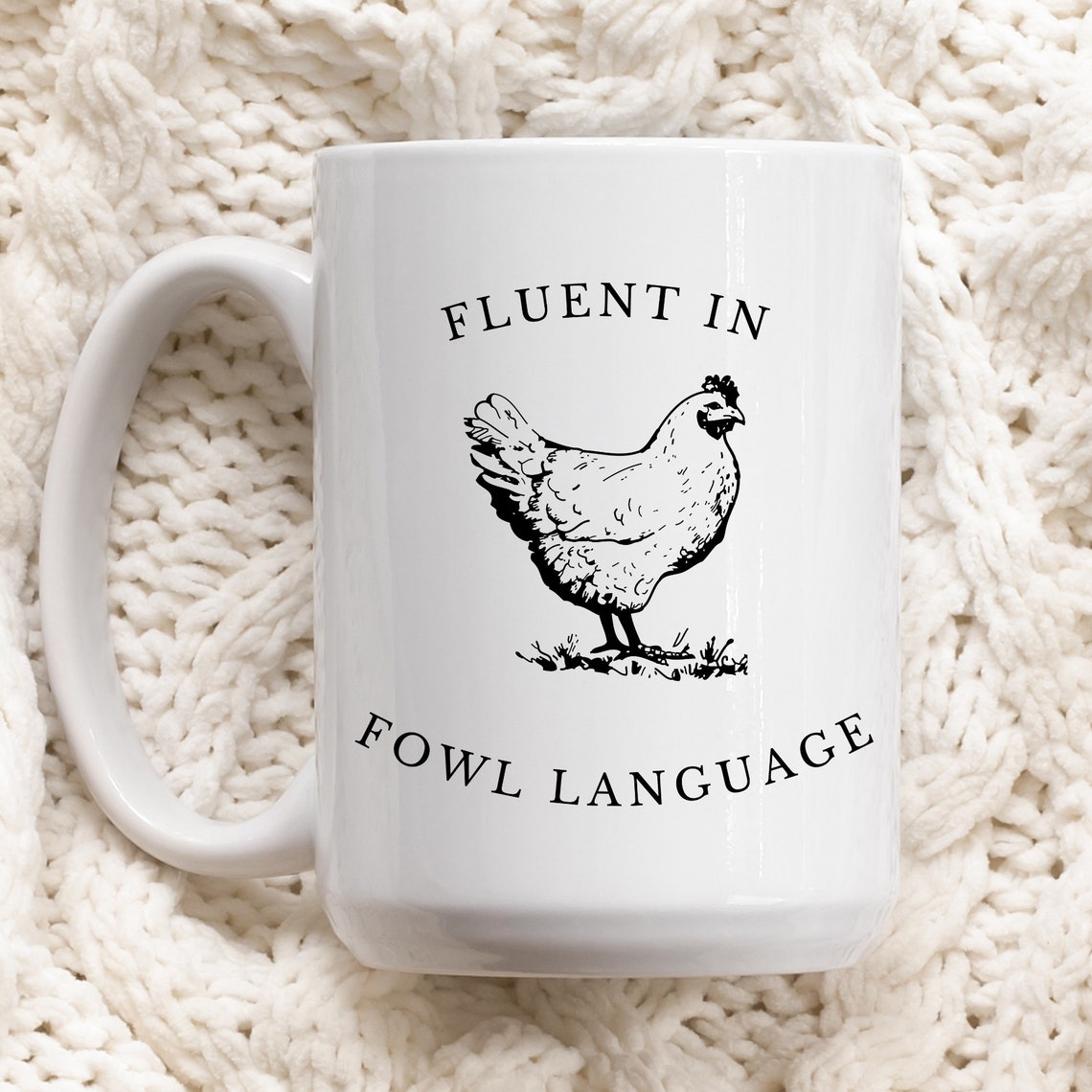 Funny Chicken Mug Fluent in Fowl Language, Gift for Chicken Lover or ...