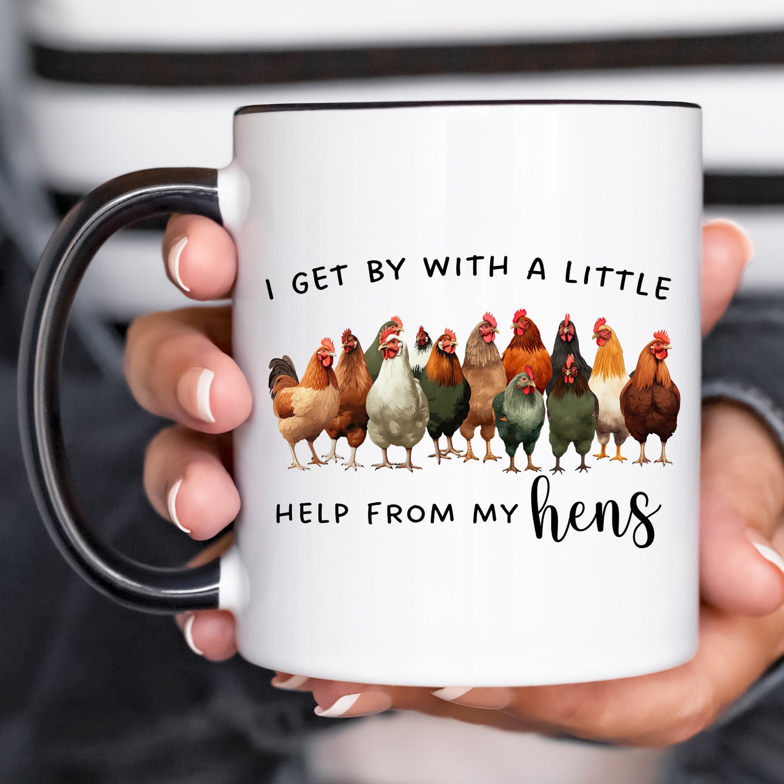 Funny Chicken Mug I Get by With A Little Help From My Hens,gift for ...