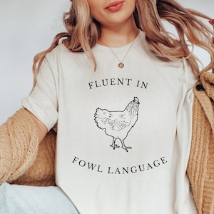 Custom Chicken Fluent in Fowl Language Shirt for Chicken Lover, Funny ...