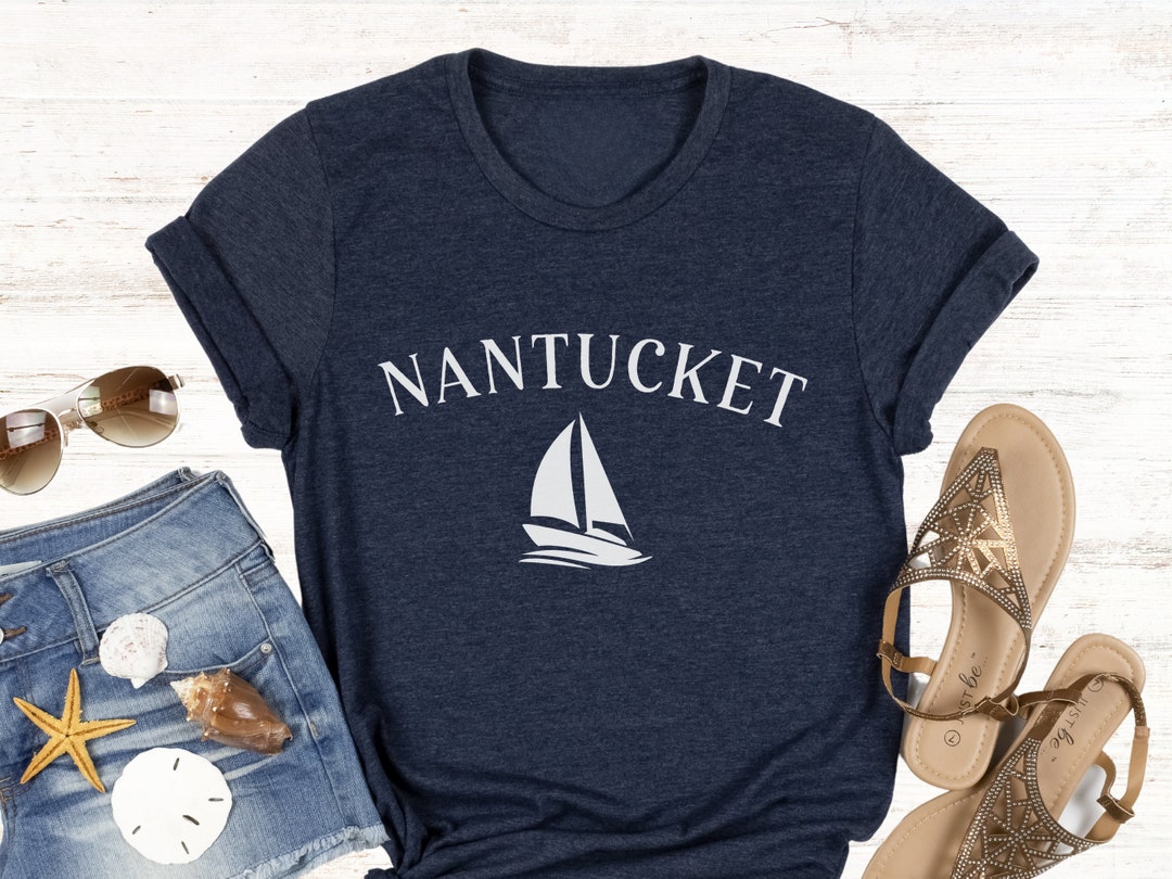 Nantucket Shirt for a Nantucket Summer Vacation to Nantucket Island ...