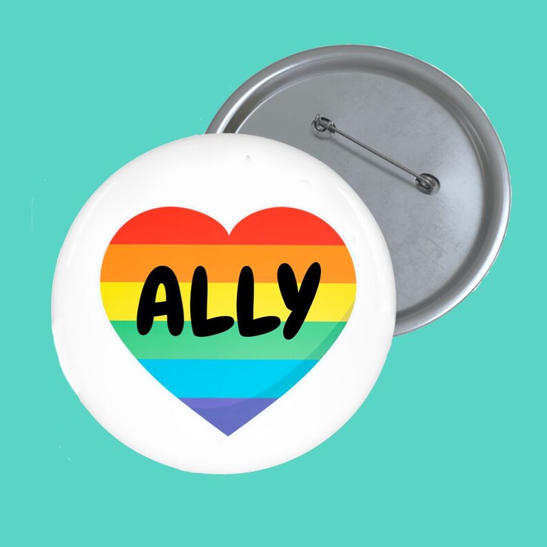 Lgbtq Pride Ally Pin Back Button Feminist Custom Pin Buttons Etsy