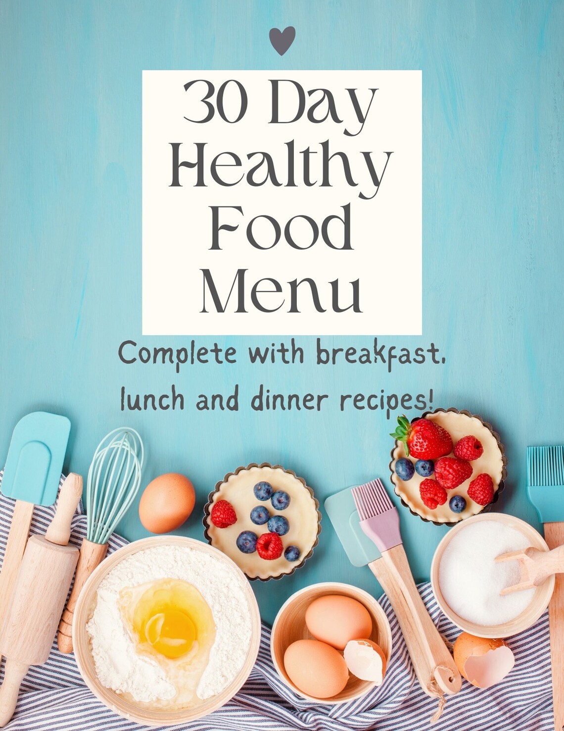 30-day Healthy Food Planner - Complete With Breakfast, Lunch, Dinner ...