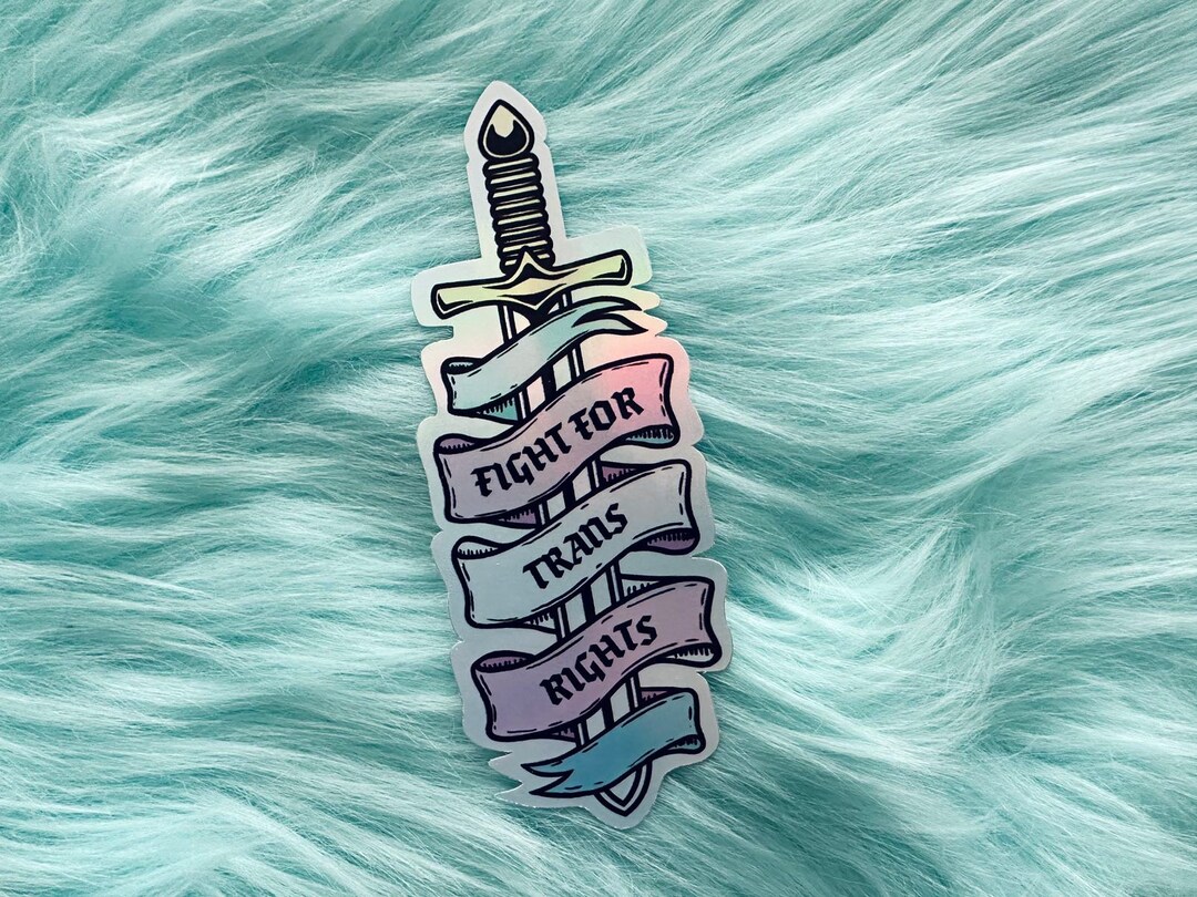 LGBTQIA+ Sticker | Fight for Trans Rights | Holographic Vinyl Sticker ...
