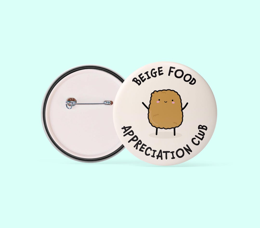 Beige Food Appreciation Club | Funny Neurodiverse Badge | Funny Safe ...