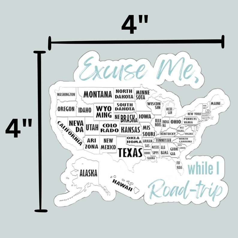 Excuse Me While I Road-trip, US Map Die-cut Sticker, Wanderlust ...