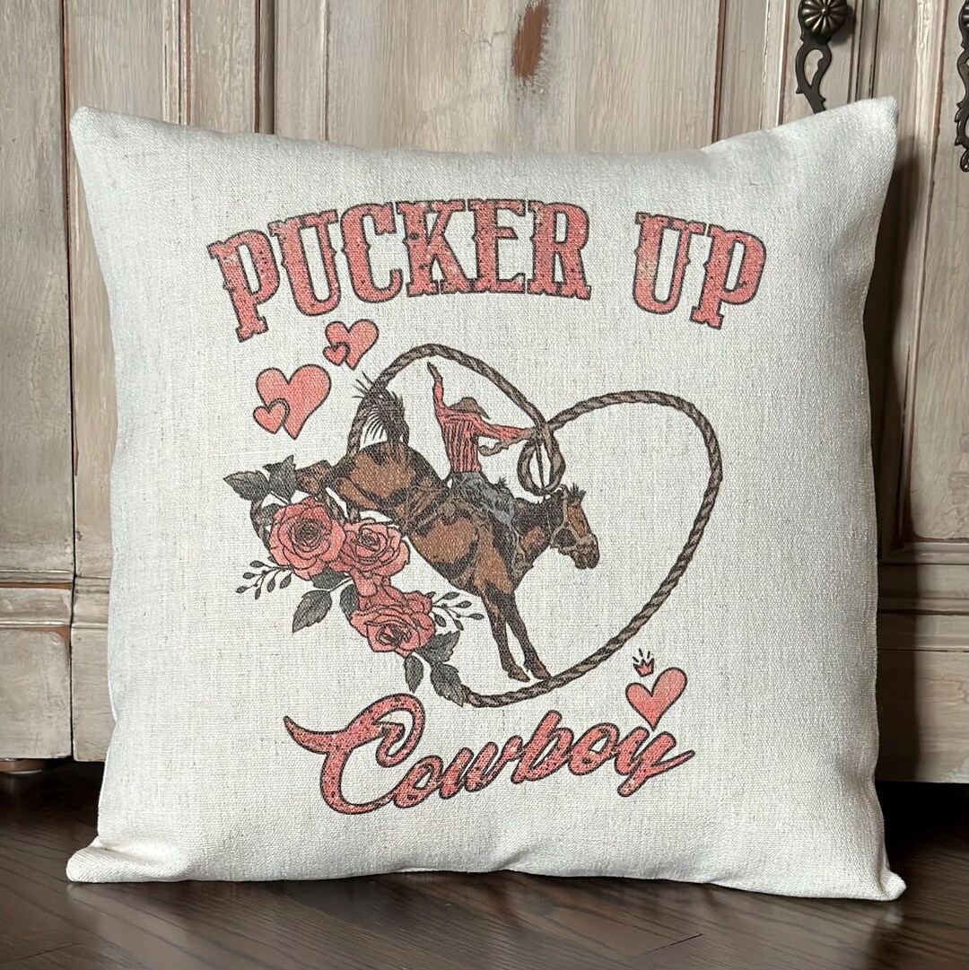 Valentine Pucker up Cowboy Pillow Cover, Gift for Women, Farmhouse ...