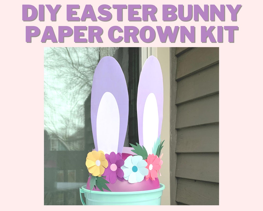DIY Easter Bunny Crown Kit PRINTABLE, Easter Paper Crown, Easter Craft ...
