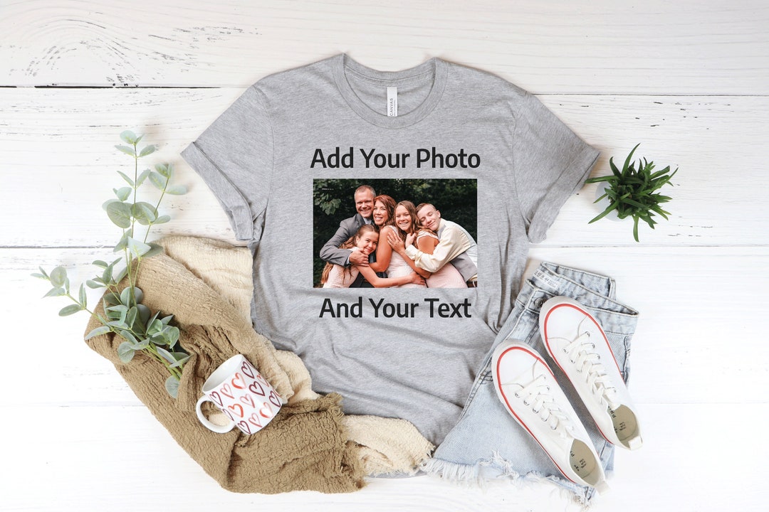 Custom Photo Shirt, Your Photo and Any Text, T-shirt With Your Picture ...