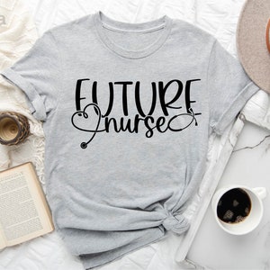 Future Nurse Shirt, Nursing School Shirt, Nursing Student Shirt, Nurse ...
