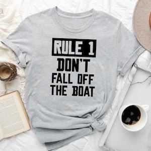 Rule 1 Don't Fall off the Boat Shirt, Boating Captain Gifts, Boat Shirt ...