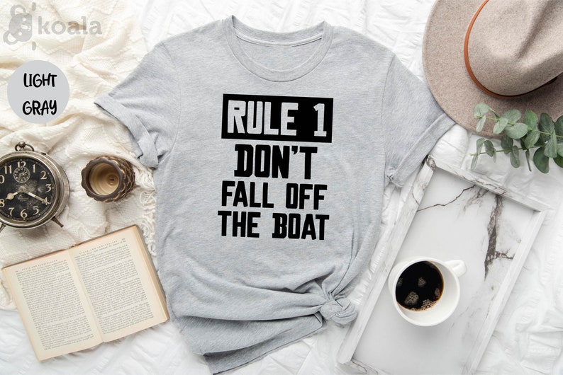 Rule 1 Don't Fall off the Boat Shirt, Boating Captain Gifts, Boat Shirt ...