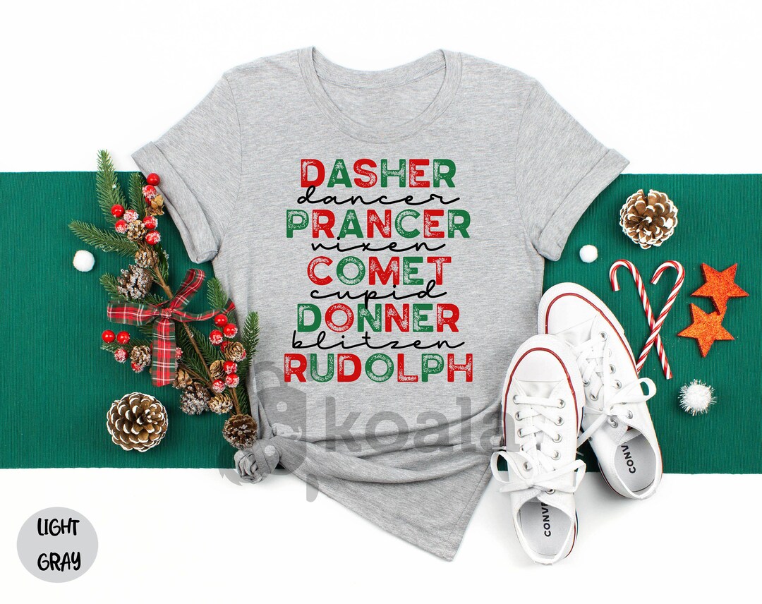 Dasher Prancer Comet, Reindeers Names Shirt, Christmas Movie Shirt ...