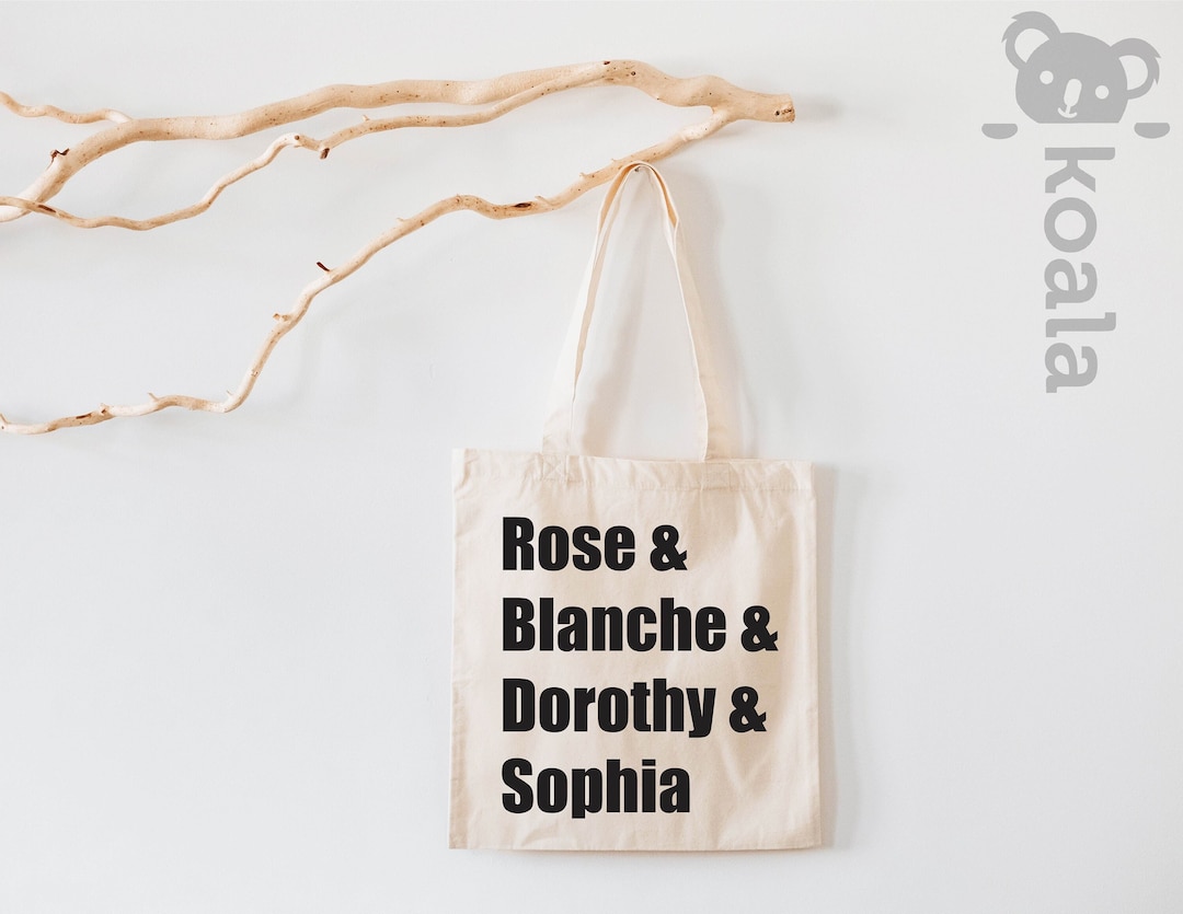 Golden Girls Tote Bag, Golden Girls Name Tote Bag, 80's TV Sitcom, Rose ...