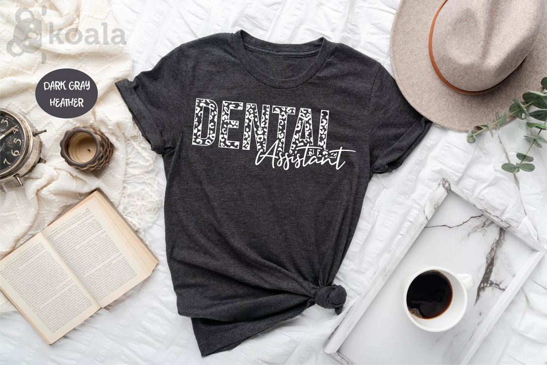 Dental Assistant Shirt, Dentistry Graduation Clothes, Future Dentist T ...
