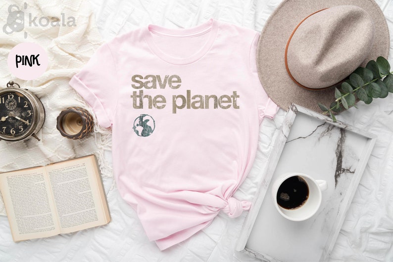 Save the Planet Shirt, Environmental Shirt, Climate Change Gift, Earth ...