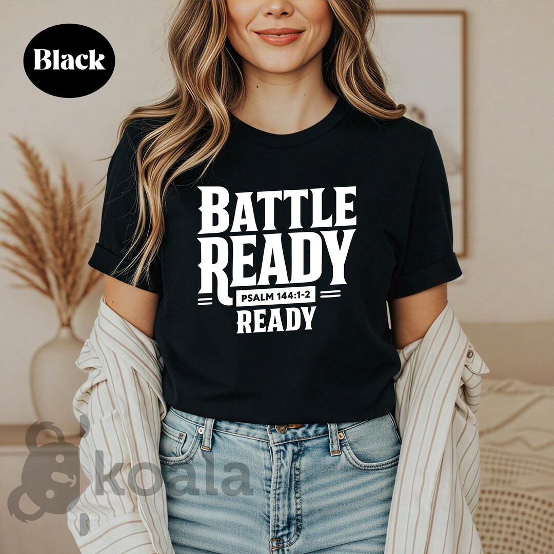 Battle Ready Christian Shirt, Psalm 144:1-2 Bible Verse Shirt, Gildan ...