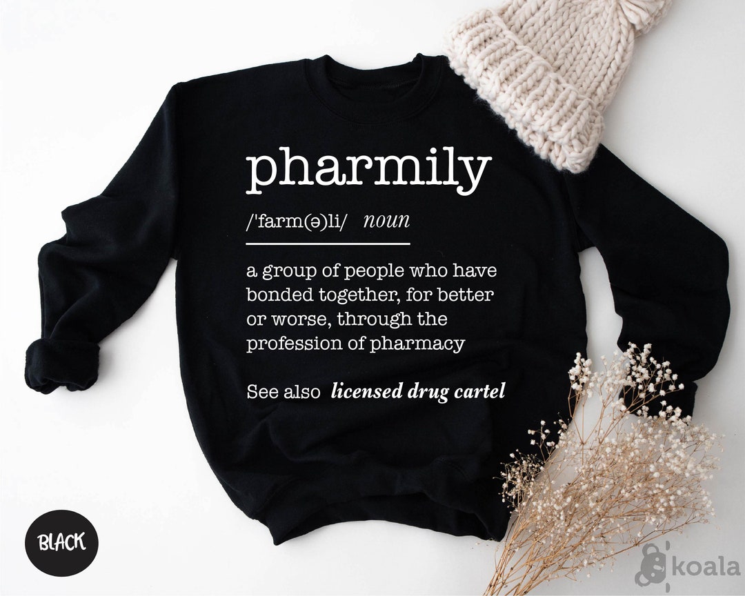 Pharmily Sweatshirt, Pharmily Definition Sweater, Dictionary Sweatshirt ...