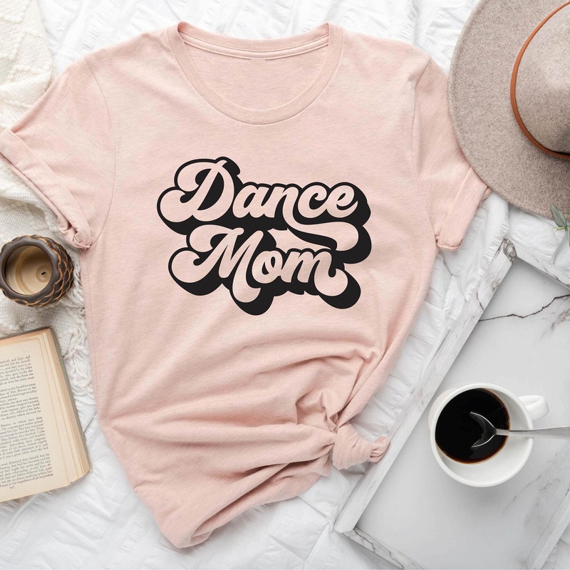 Dance Mom Shirts - Etsy