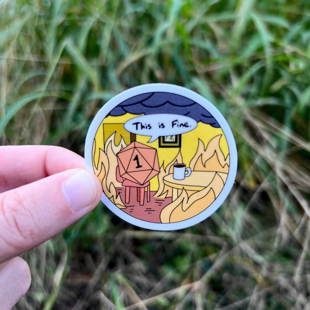 This is Fine D&D Vinyl Sticker | Dungeons and Dragons | Meme | Water ...