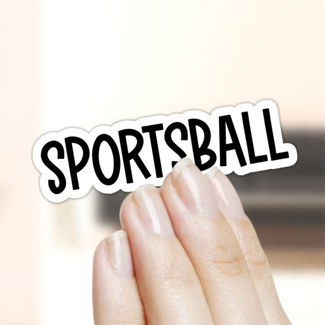 Sportsball Funny Sticker for Laptop, Vinyl Stickers, Sarcastic Quote ...