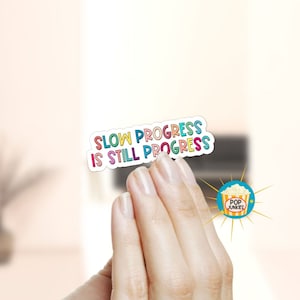 Slow Progress is Still Progress Positive Affirmation Stickers, Quotes ...