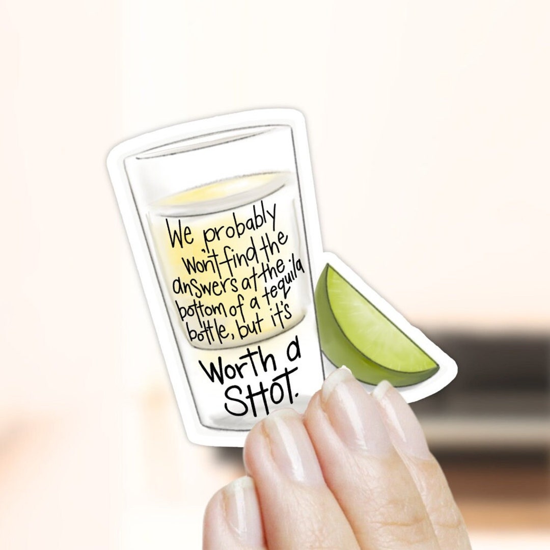 Funny Tequila Sticker for Laptops, Tablets, Water Bottles (or Stanley ...
