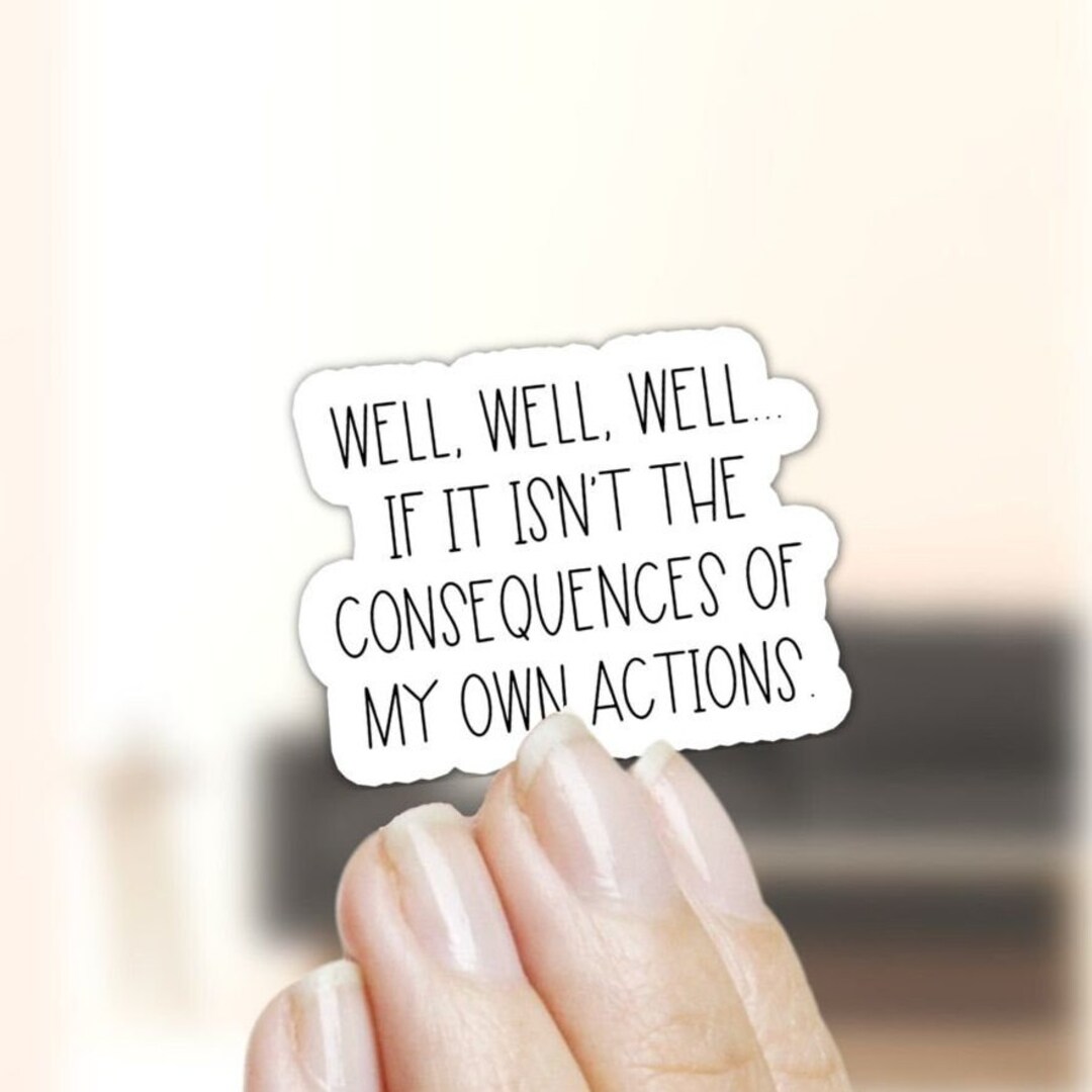 Sarcastic Laptop Sticker: Consequences of My Actions - Waterproof - Etsy