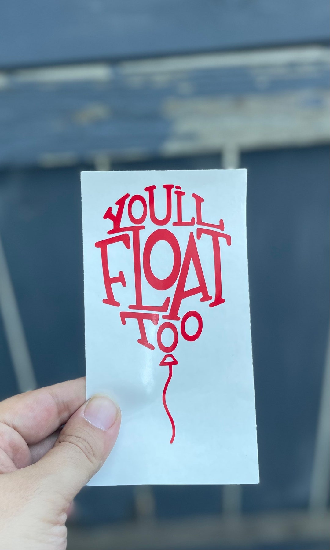 You’ll Float Too Decal / IT Decals / Balloon Decal / Pennywise Sticker ...