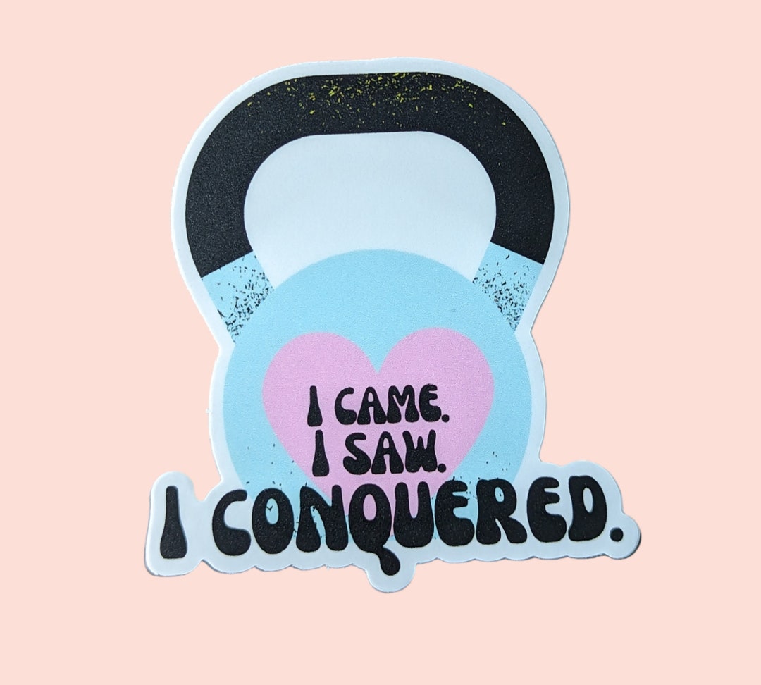 I Came I Saw I Conquered Sticker, Planner Sticker, Gym Girl Stickers ...