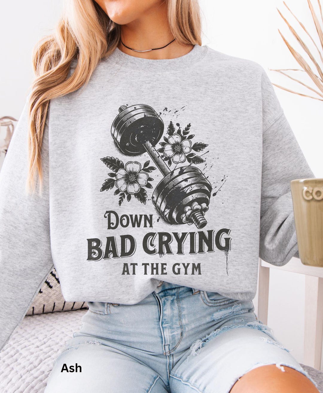 Down Bad Crying at the Gym Vintage Distressed Sweatshirt, Funny Gym ...