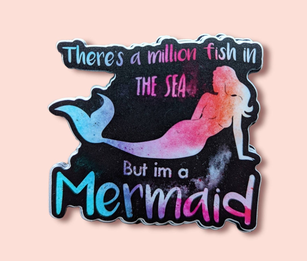There's a Million Fish in the Sea I'm a Mermaid - Etsy